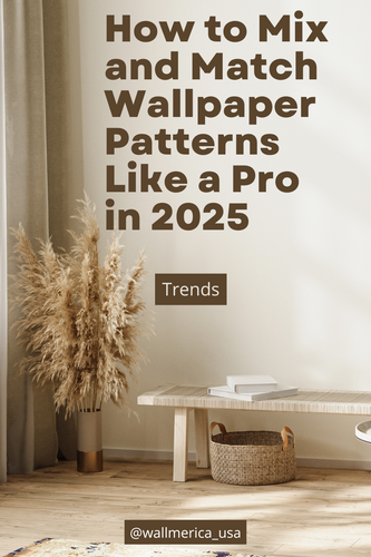 How to Mix and Match Wallpaper Patterns Like a Pro in 2025 – WallAmerica
